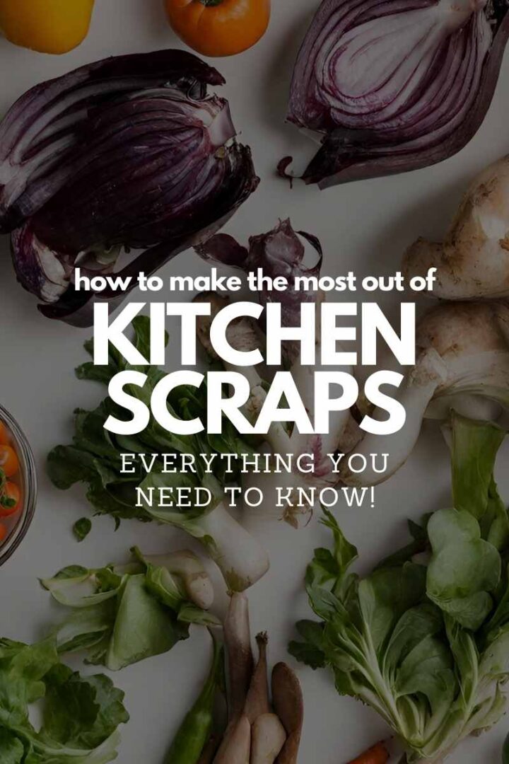 How to Make the Most Out of Kitchen Scraps - My Food Story
